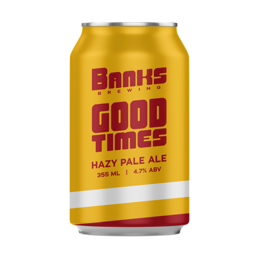 GOOD TIMES - HAZY PALE – Banks Brewing Store